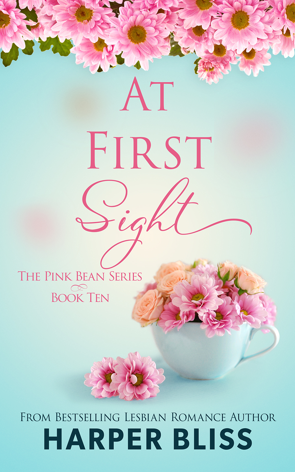 At First Sight (Pink Bean Series - Book 10) - Harper Bliss