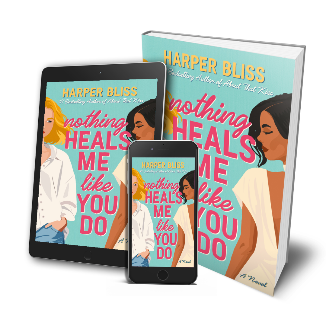 NEW RELEASE: Nothing Heals Me Like You Do - Harper Bliss